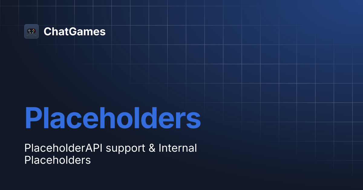 Placeholders | ChatGames